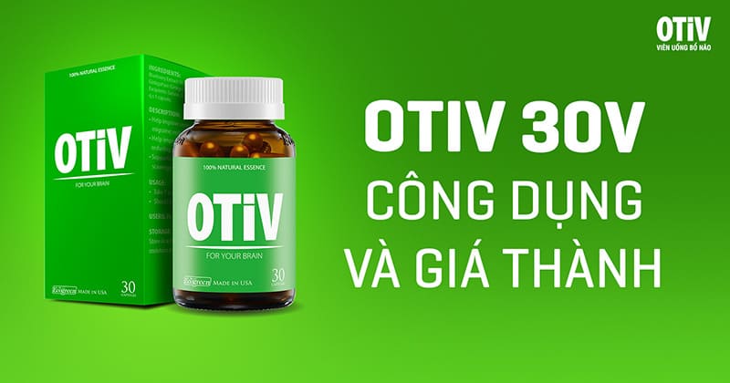 OTiV 30v - Hỗ trợ cải thiện đau đầu, mất ngủ
